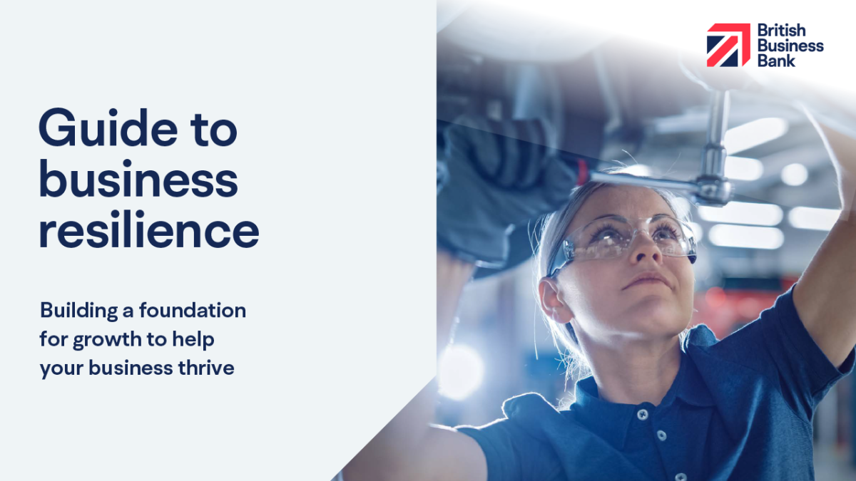 Building business resilience - new guide from the British Business Bank ...
